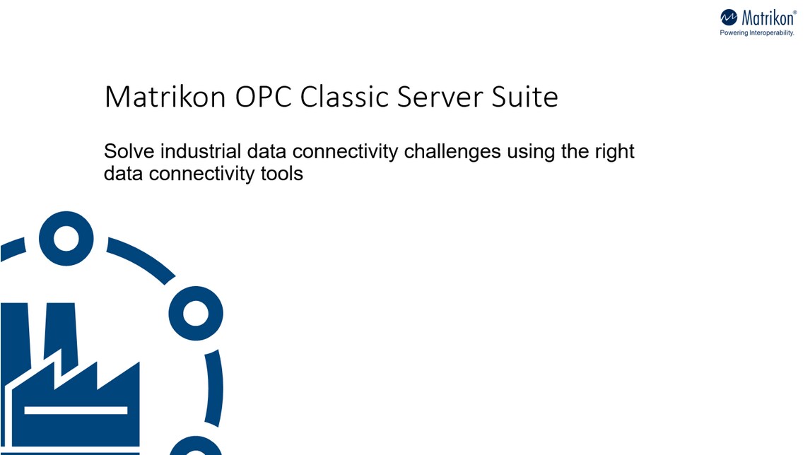HANNOVER MESSE Product 2025: Matrikon OPC Classic Server Suite (Matrikon)